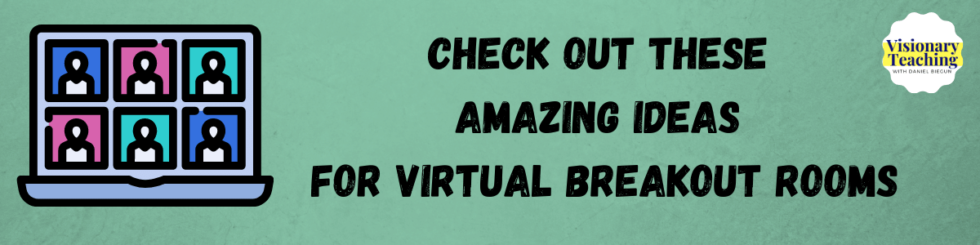 Check Out These Amazing Ideas for Virtual Breakout Rooms - Visionary ...